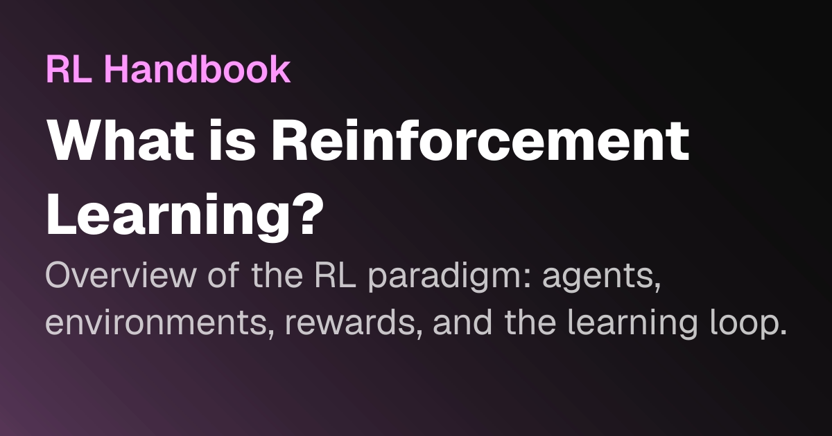 What is Reinforcement Learning? | RL Handbook